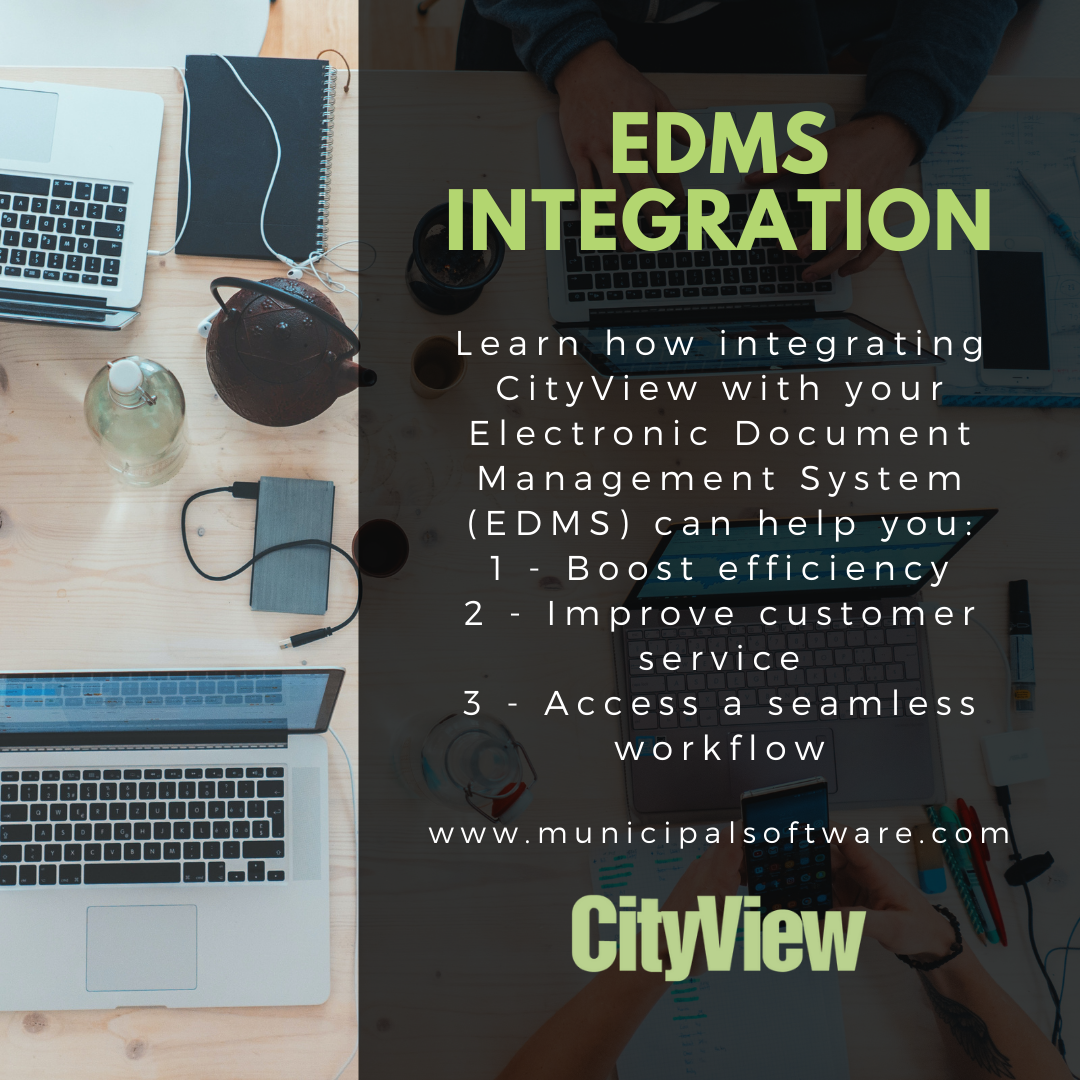 Top 3 reasons to integrate CityView with your Electronic Document Management System (EDMS)